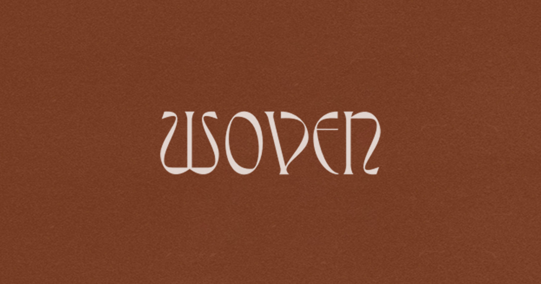 | WOVEN
